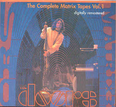 The Doors - The Complete Matrix Tapes Vol. 1 ( Matrix Club , San ...
